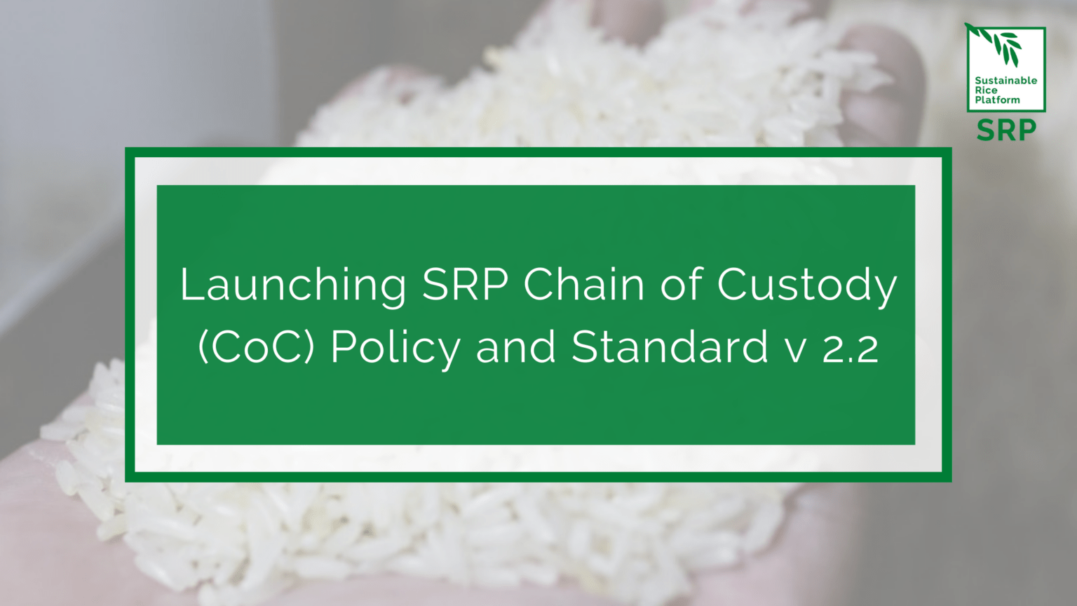 Launching SRP Chain of Custody (CoC) Policy and Standard v 2.2 ...