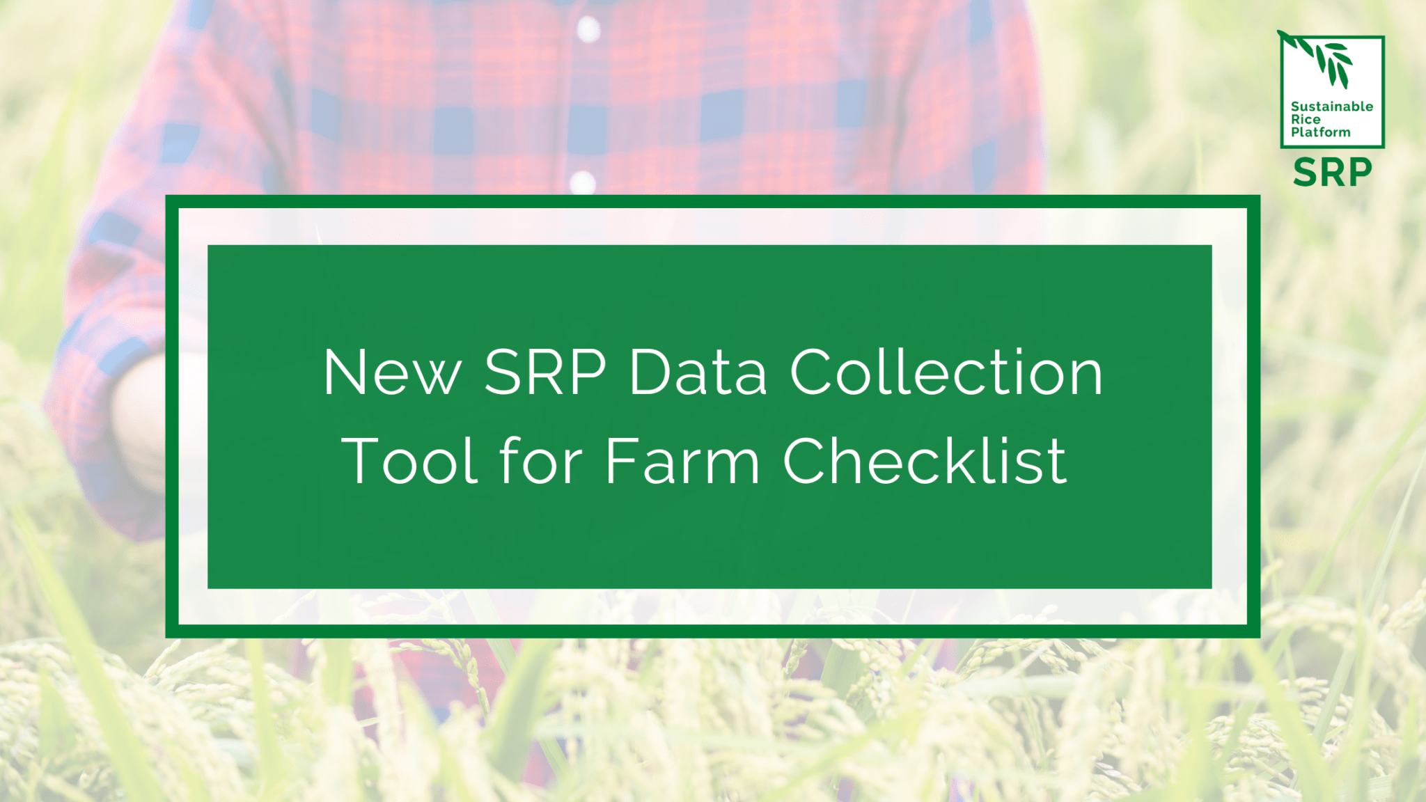 Introducing the New SRP Data Collection Tool for Farm Checklist ...